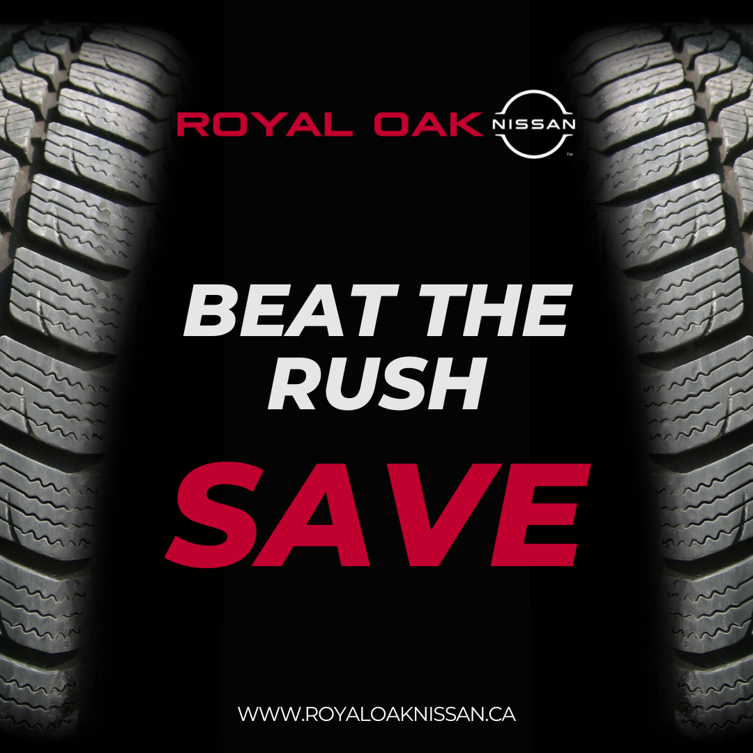 Beat The Rush & Save! | Royal Oak Nissan