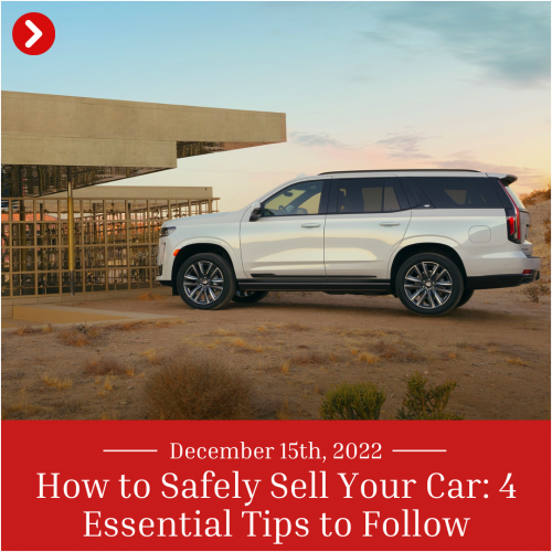 How to Safely Sell Your Car: 4 Essential Tips to Follow