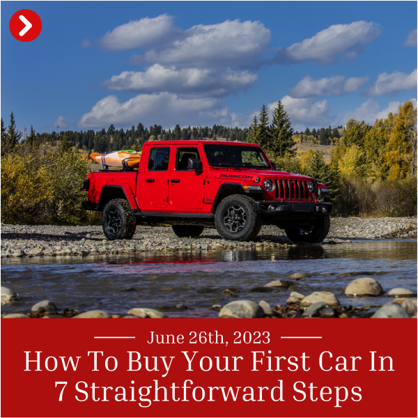 How To Buy Your First Car In 7 Straightforward Steps